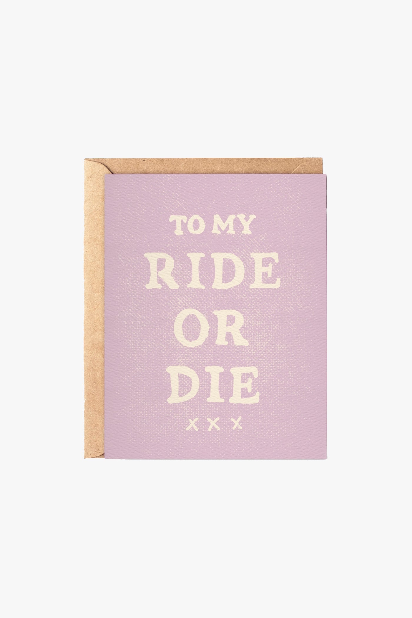 To My Ride or Die Card – Blue Eyed Girl